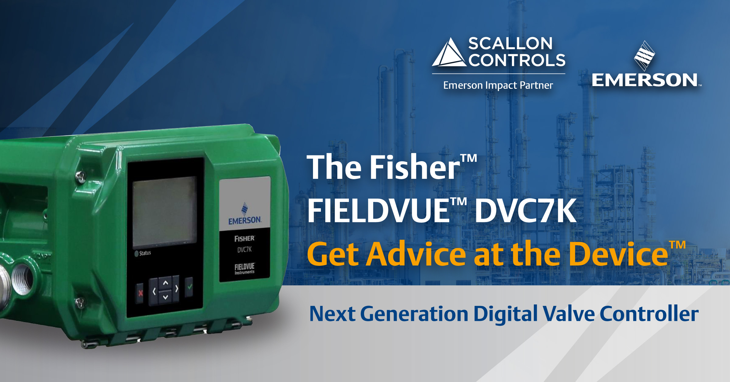 Get Advice at the Device™ With the DVC7K